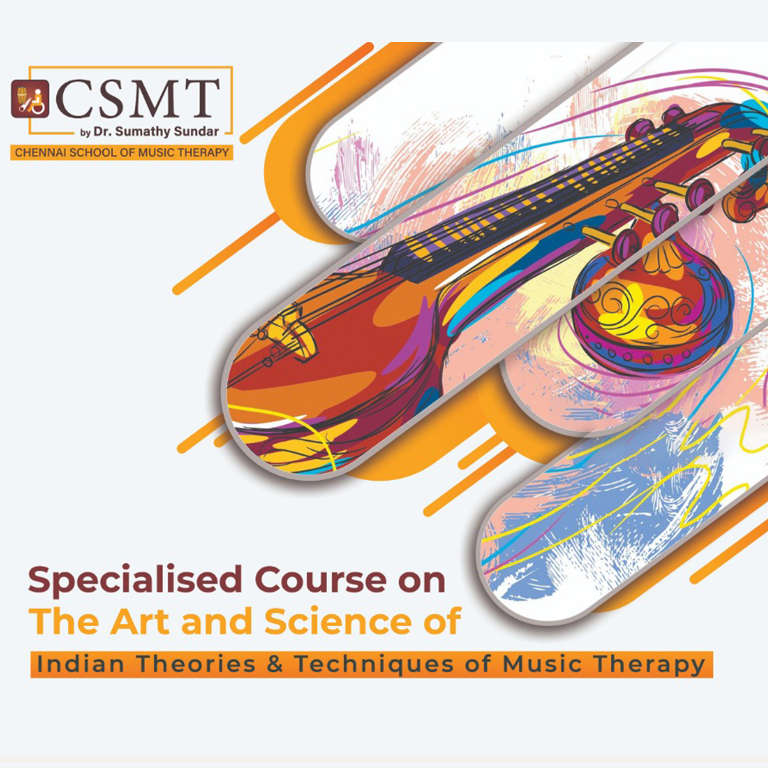 Chennai School of Music Therapy | Taking Traditions to Clinical ...
